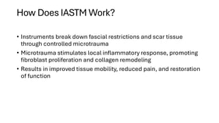 Instrument Assisted Soft Tissue Mobilization (IASTM) in Physiotherapy | PDF