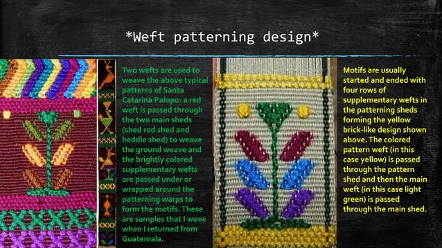 study on the weft patterning mechanism. | PPTX | Needlework | Arts and Crafts