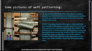 study on the weft patterning mechanism. | PPTX