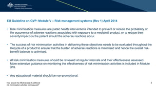 How should the effectiveness of additional risk minimisation activities ...