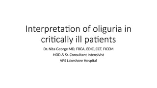 Interpretation of Oliguria in critically ill patients | PPT