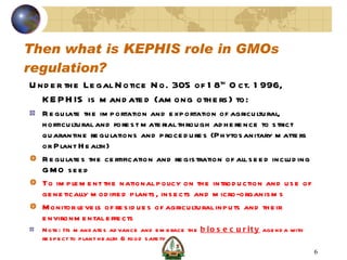 Implementing biosafety regulation: the role of KEPHIS | PPT