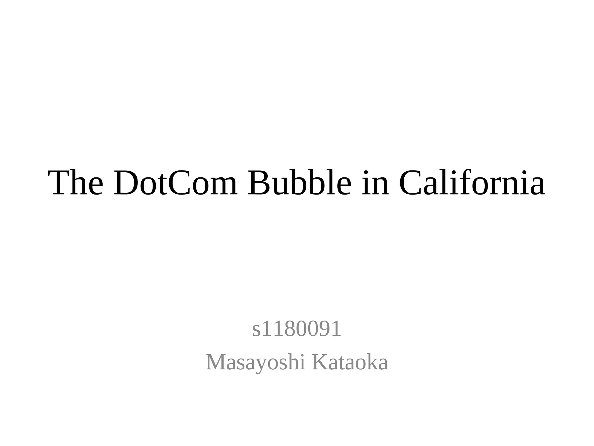 The DotCom Bubble in California | PPT