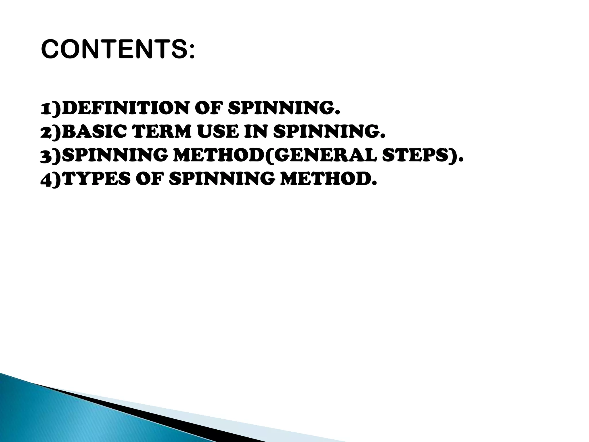 METHOD OF SPINNING | PPTX