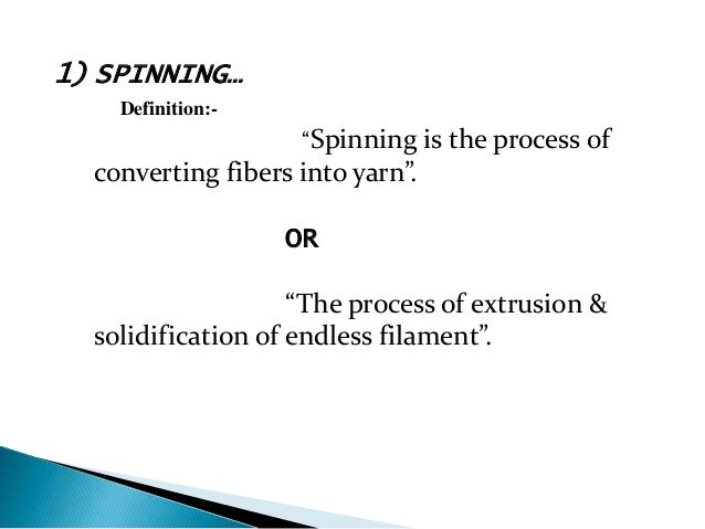 METHOD OF SPINNING
