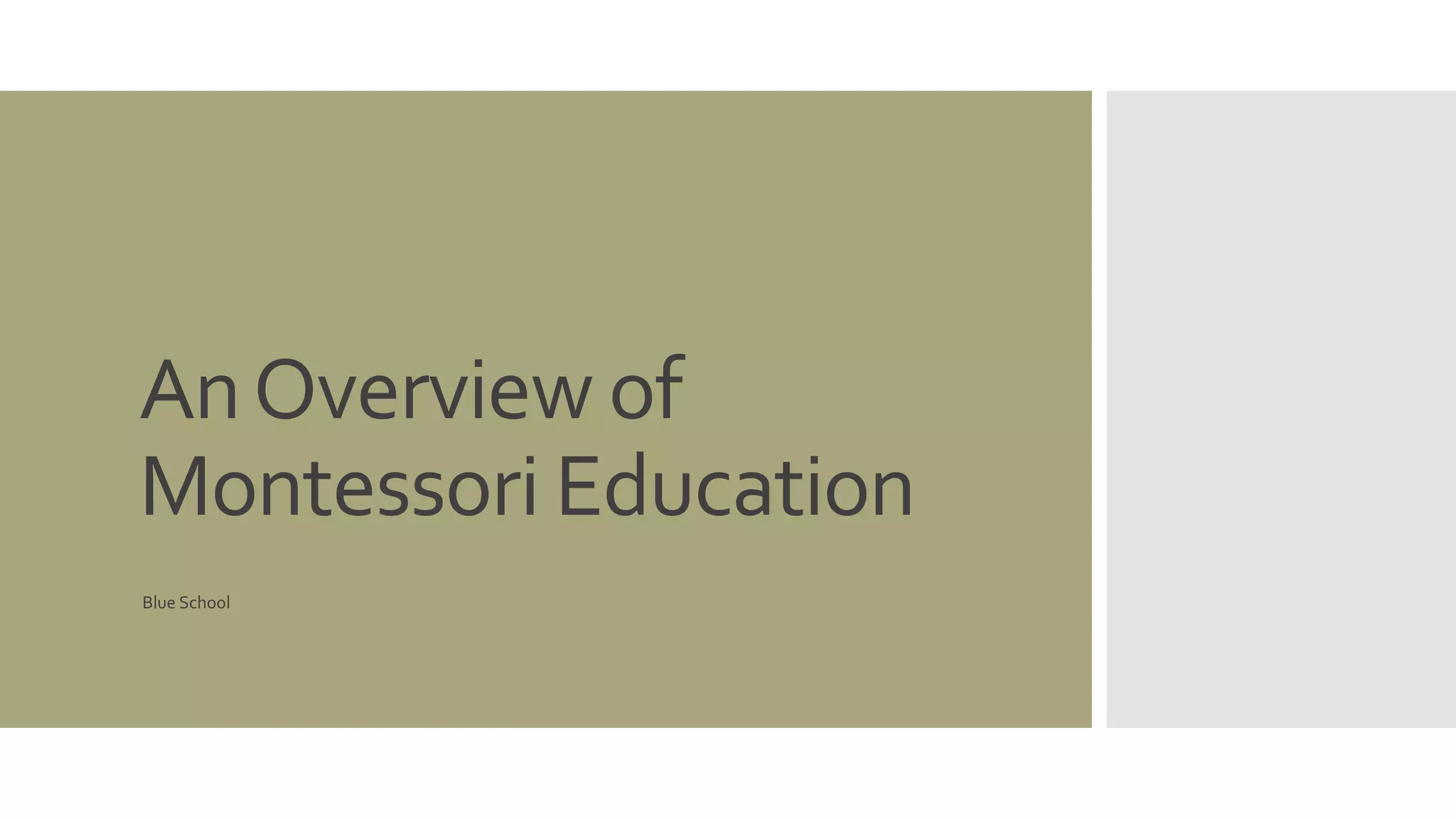 An Overview of Montessori Education | PPTX | Daycare and Pre-School ...