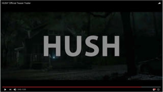 Hush frame by frame analysis | PPTX