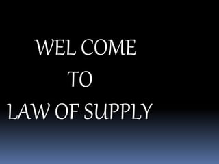 Presentation on law of supply. | PPTX