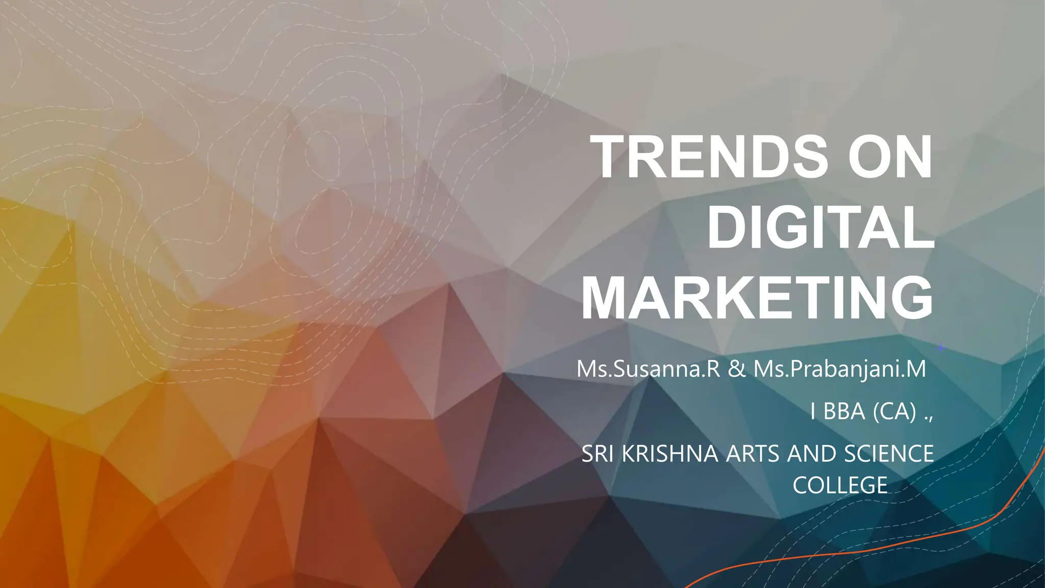TRENDS ON DIGITAL MARKETING happening .. | PPTX