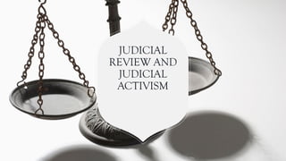 Presentation of judicial review and judicial activism | PDF
