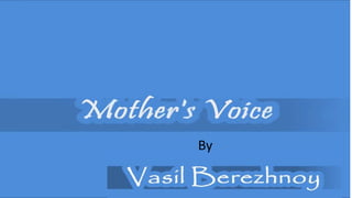 Class 8 prose chapter Mother's Voice.pptx