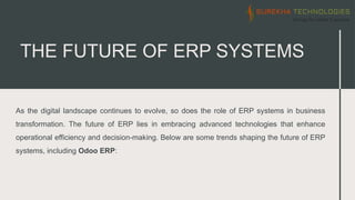 Odoo ERP Benefits and the Future of Enterprise Resource Planning | PPT