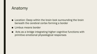 Limbic system - emotional brain.....pptx