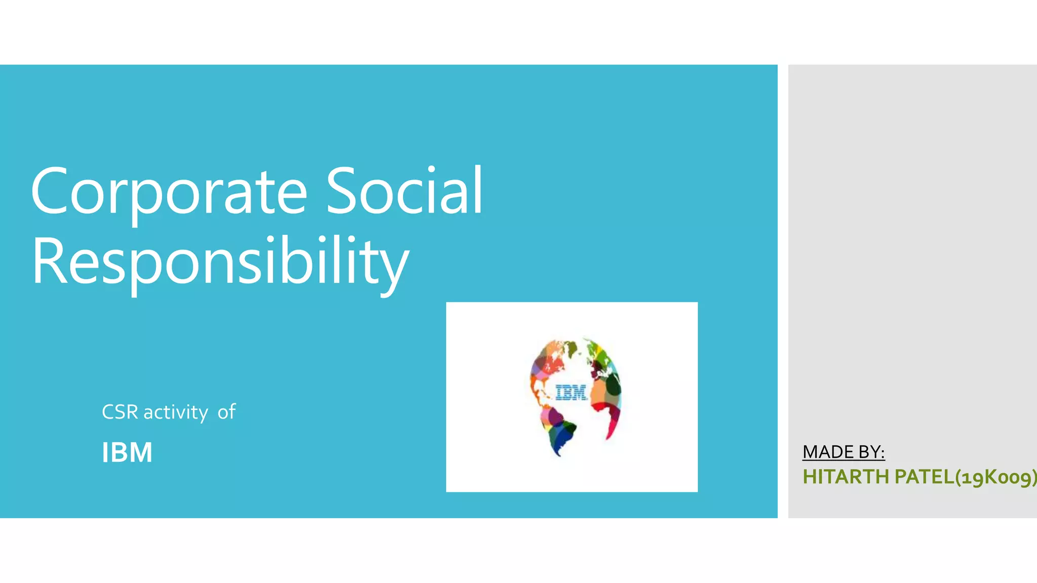 CSR activity of International Business Machine (IBM). Information about ...