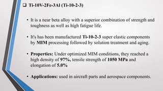 Metal Injection Moulding of Ti and Ti alloys (MIM-Ti) | PPT