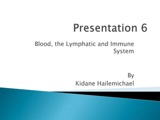 Presentation 6 kidane | PPTX