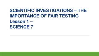 Presentation6 layout SCIENTIFIC INVESTIGATIONS – THE IMPORTANCE OF FAIR ...