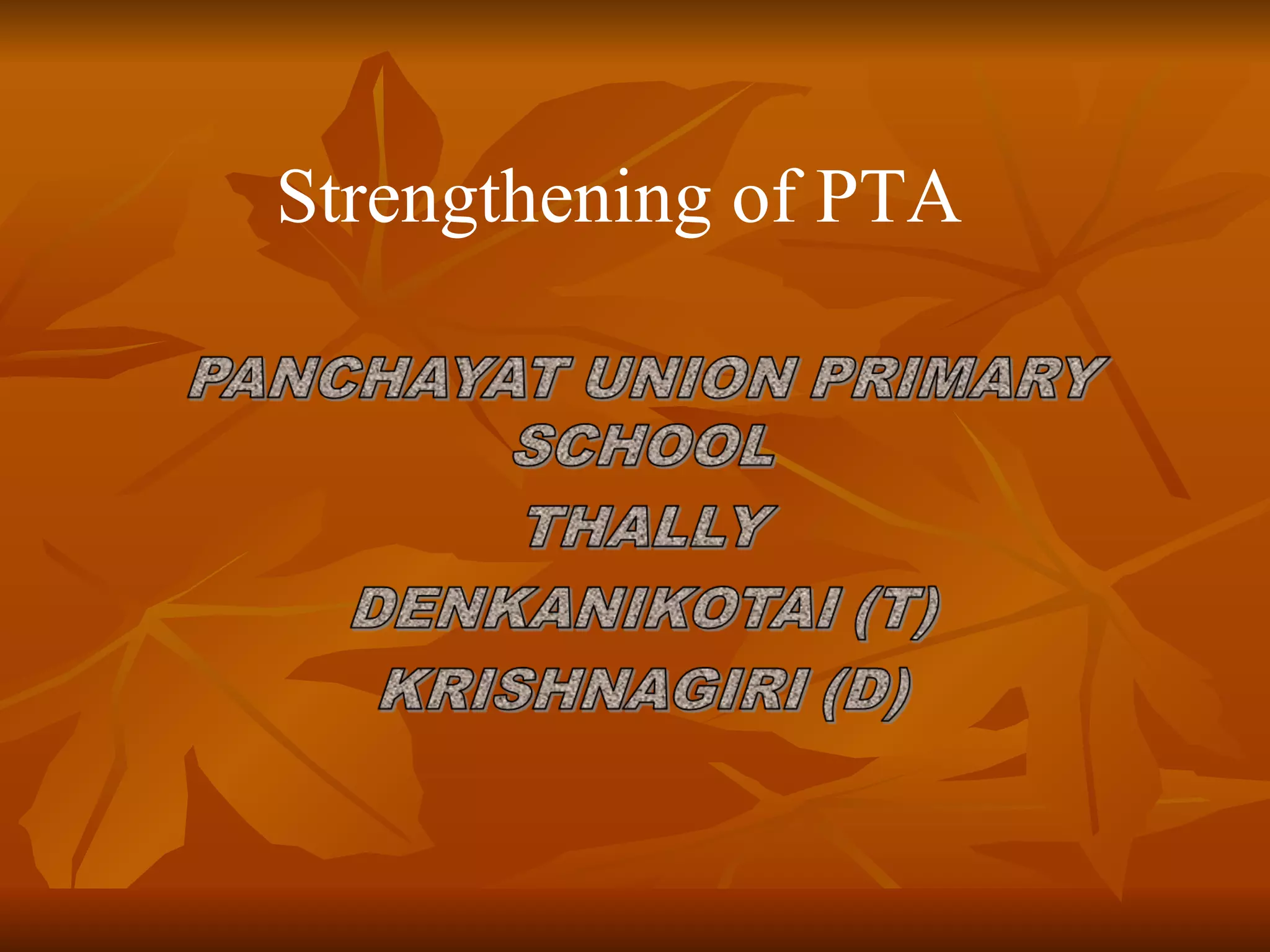 Strengthing of PTA | PPT