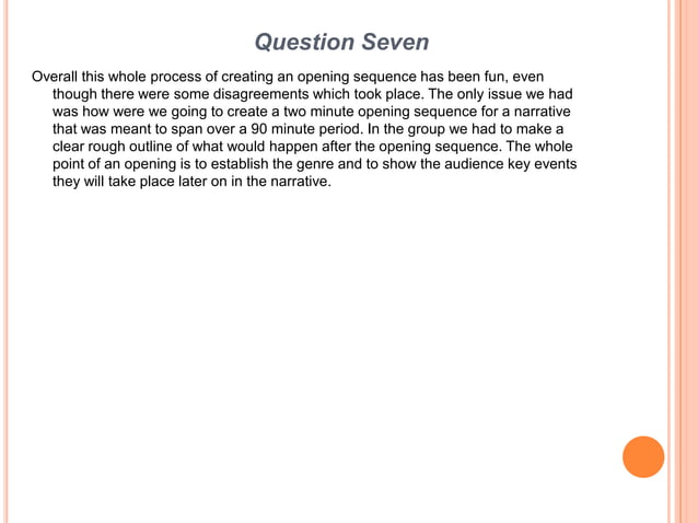Evaluation Question Seven | PPTX | Video Production | Content Production