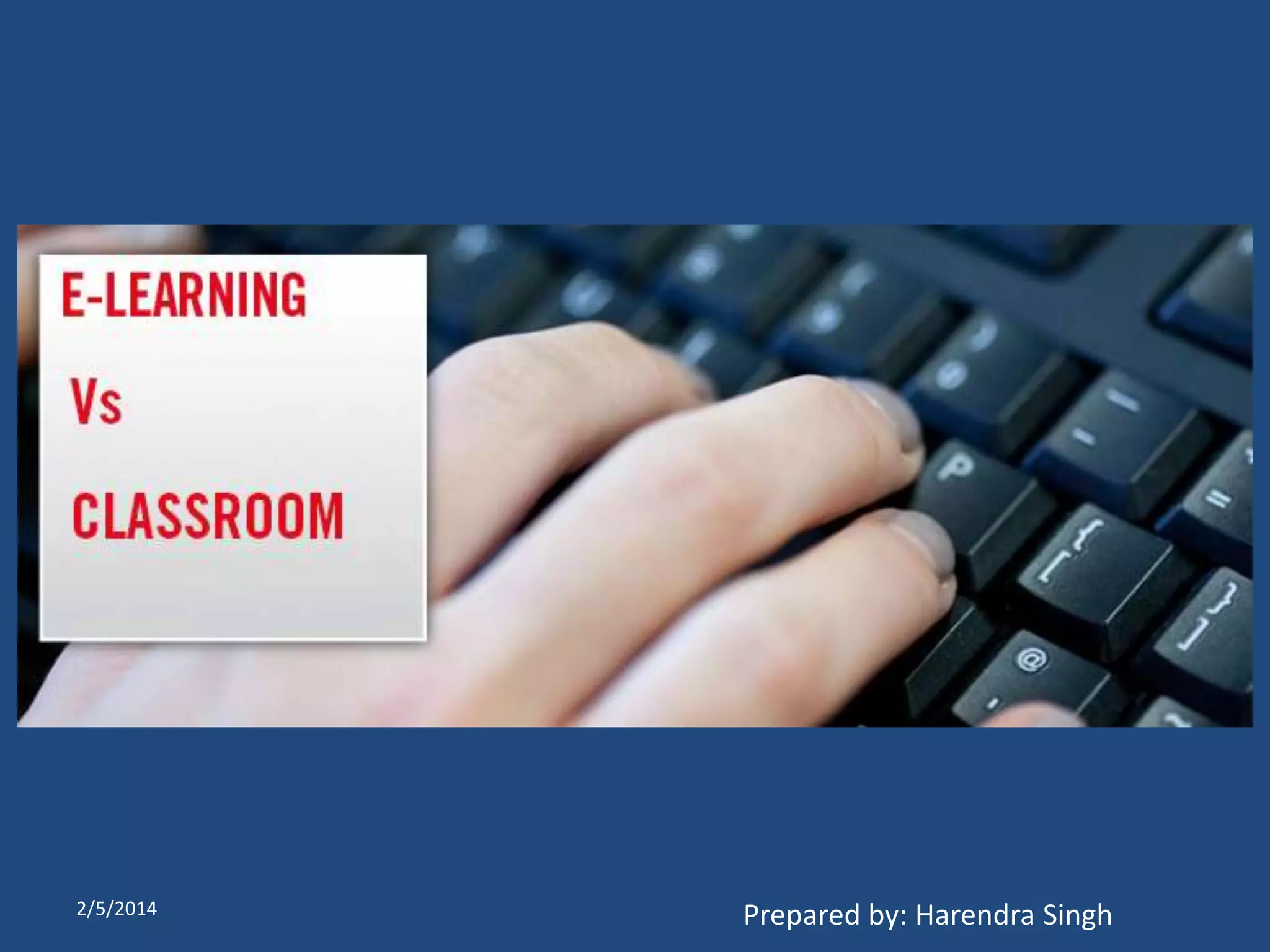 E-learning vs Classroom learning | PPTX
