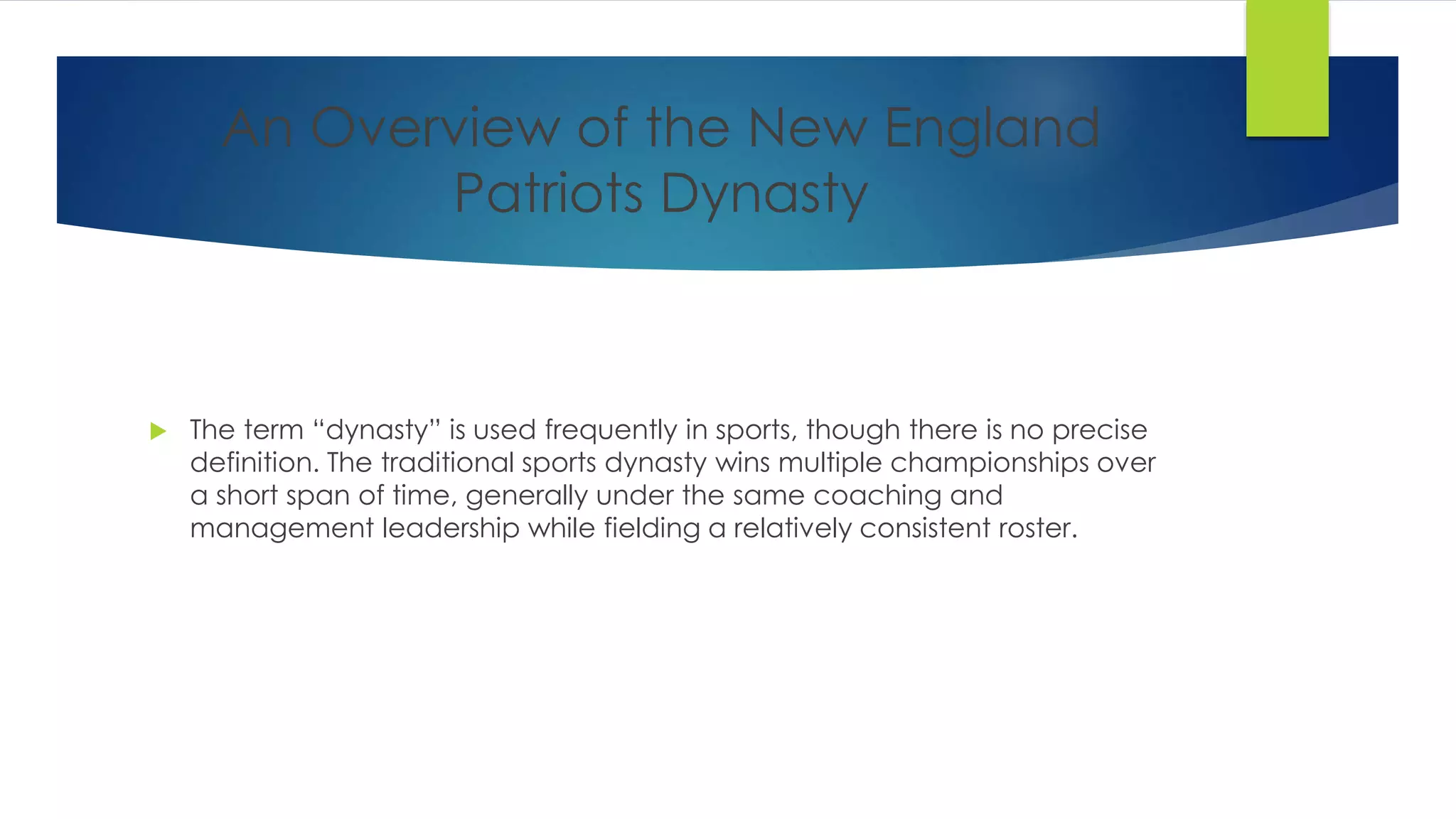 An Overview of the New England Patriots Dynasty | PPTX