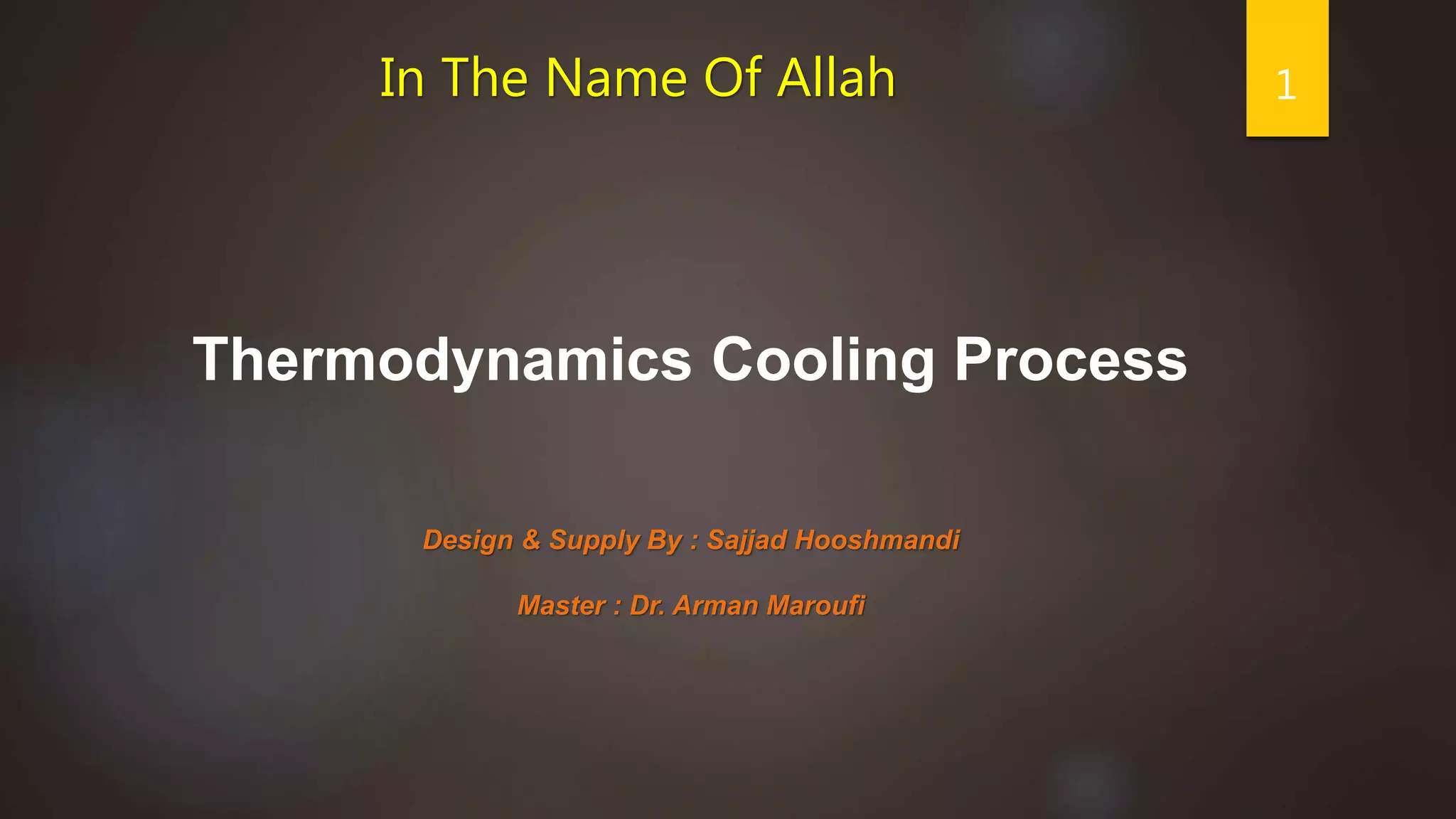 Thermodynamics Cooling Process | PPT