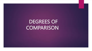 Degrees of comparison | PPTX