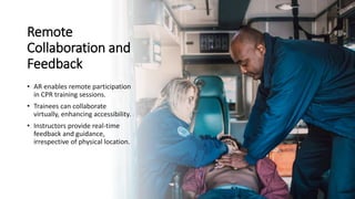 Merging Real and Virtual Realms in CPR Training | PPTX