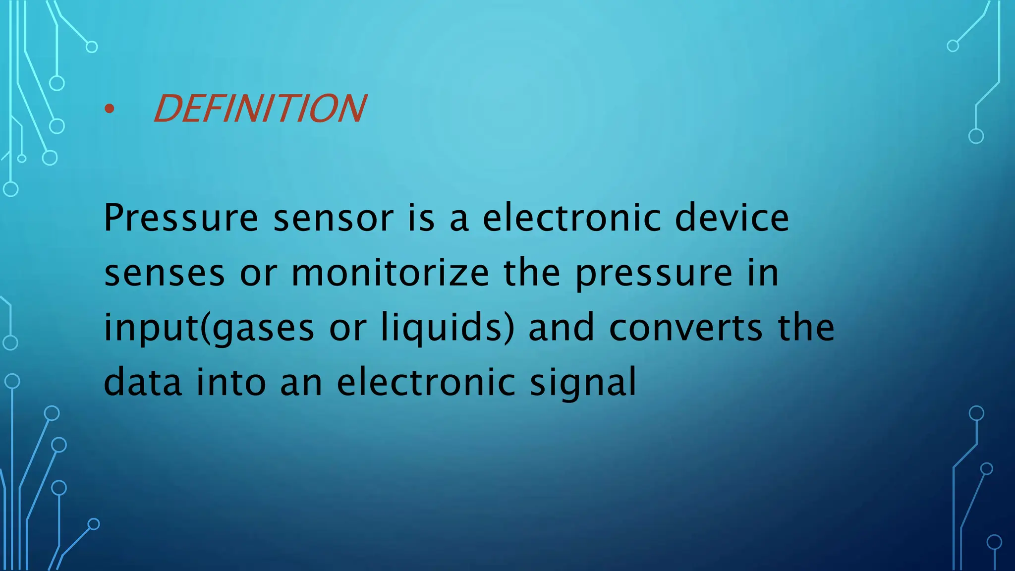 Pressure sensor definition,history,types.. | PPTX