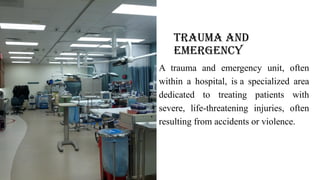 organization of trauma and emergency unit | PPT