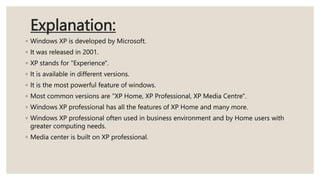 Presentation 7 (1).pptx windows Xp explanation | PPTX | Operating ...