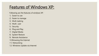 Presentation 7 (1).pptx windows Xp explanation | PPTX | Operating ...