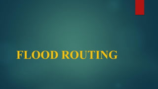 Presentation 78 flood routing.pdf