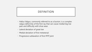Presentation hallux valgus by Dr Raees khan kth | PPTX