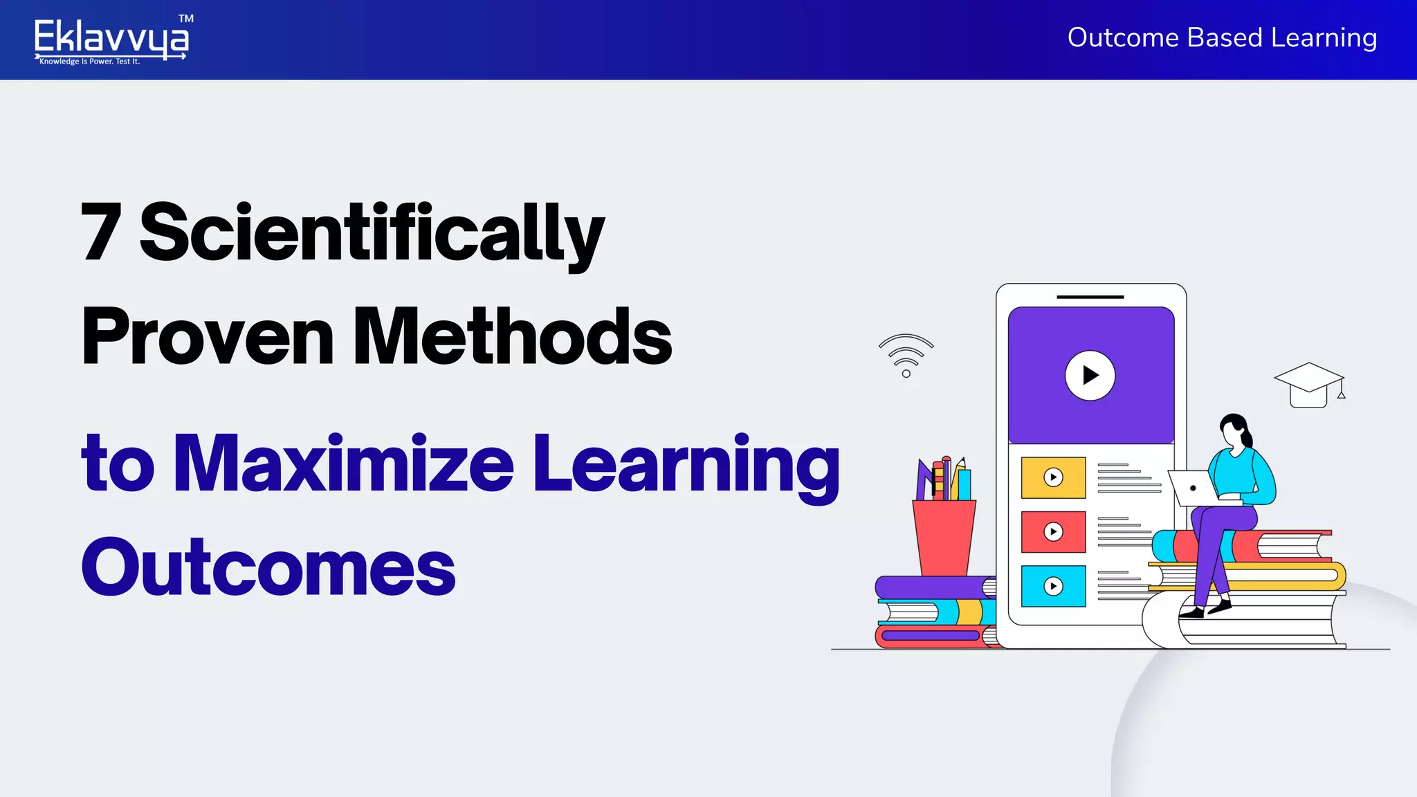 7 Scientifically proven methods to maximize learning outcomes | PPT