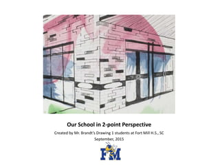 Our School In Two-Point Perspective | PPT