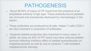 ITP : idiopathic or immune thrombocytopenic purpure | PPTX | Blood ...