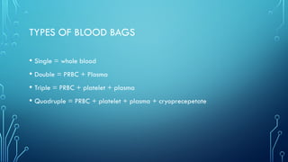 BLOOD BANKING Blood collection and anticoagulants uae in blood bank .pptx