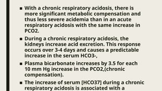 Respiratory acidosis , causes,management, investigations.pptx