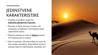 Pustinje (opis, jedinstvene karakteristike,zivotinje,biljke | PPTX