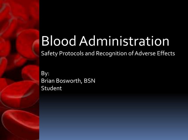 Blood Administration | PPTX