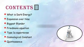 dark energy, M.Sc. physics topic for ppt | PPTX