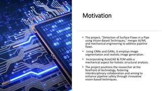 Detection of surface flaws in a pipe using vision based technique | PPT