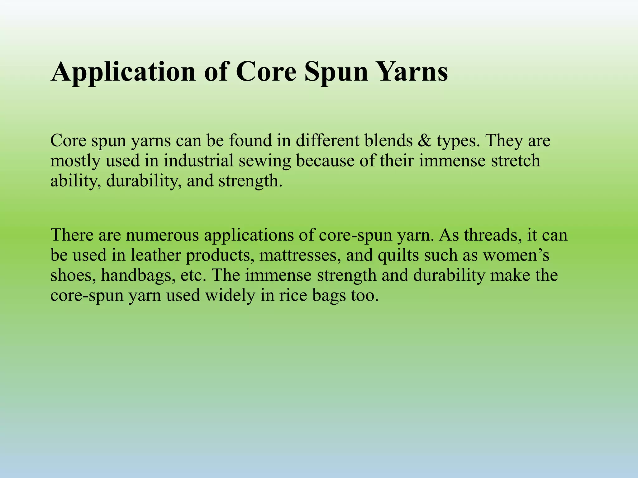 Presentation about Core Spun Yarn.pptx | Needlework | Arts and Crafts
