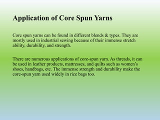 Presentation about Core Spun Yarn.pptx | Needlework | Arts and Crafts