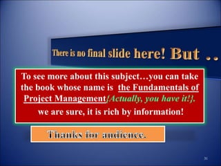 Presentation_about_Fundamentals_Of_Project_Management.ppt