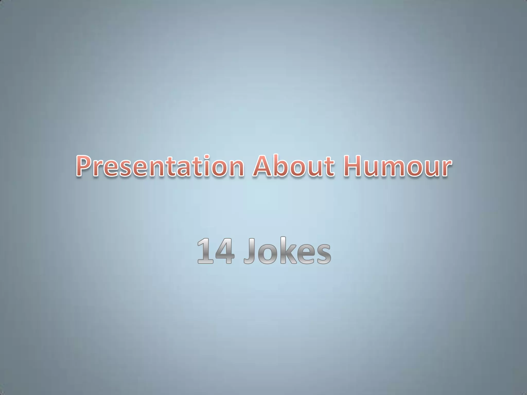 Presentation about humour (jokes) | PPT