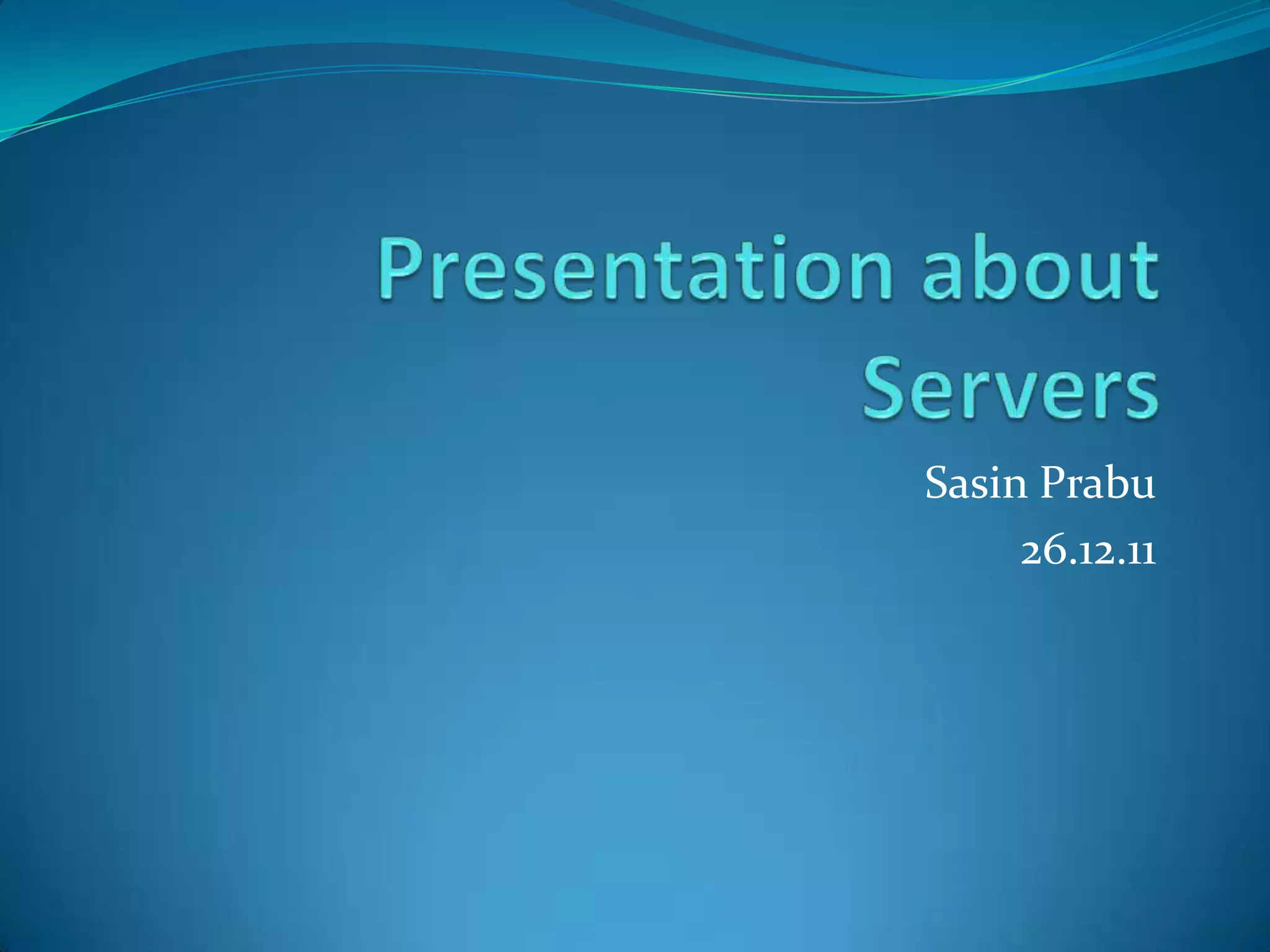 Presentation about servers | PPTX