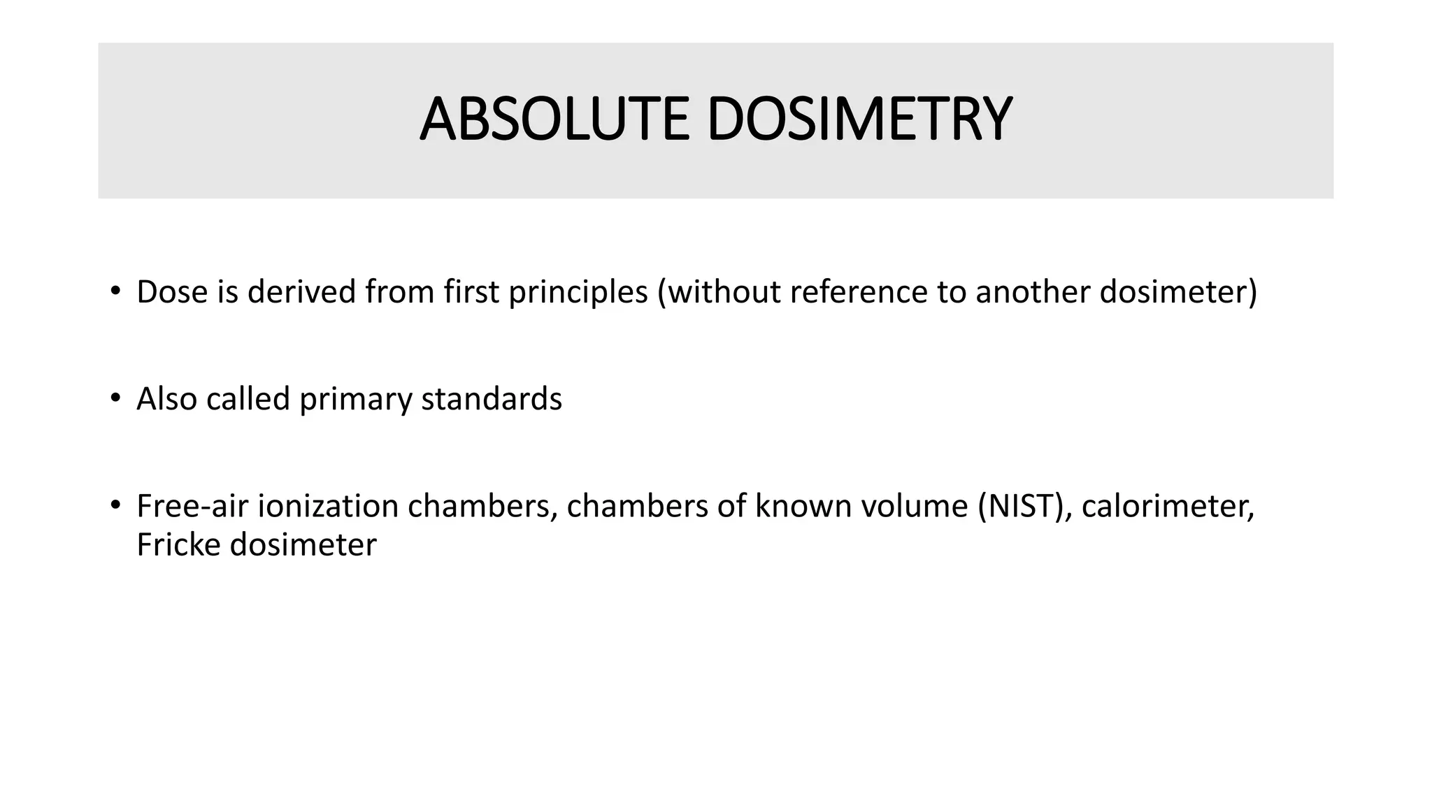 Measurement of absorbed dose in Radiotherapy | PPTX