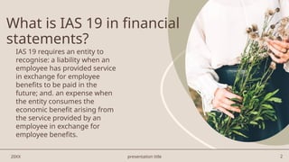 Presentation on ias 19 in financial statements | PPTX